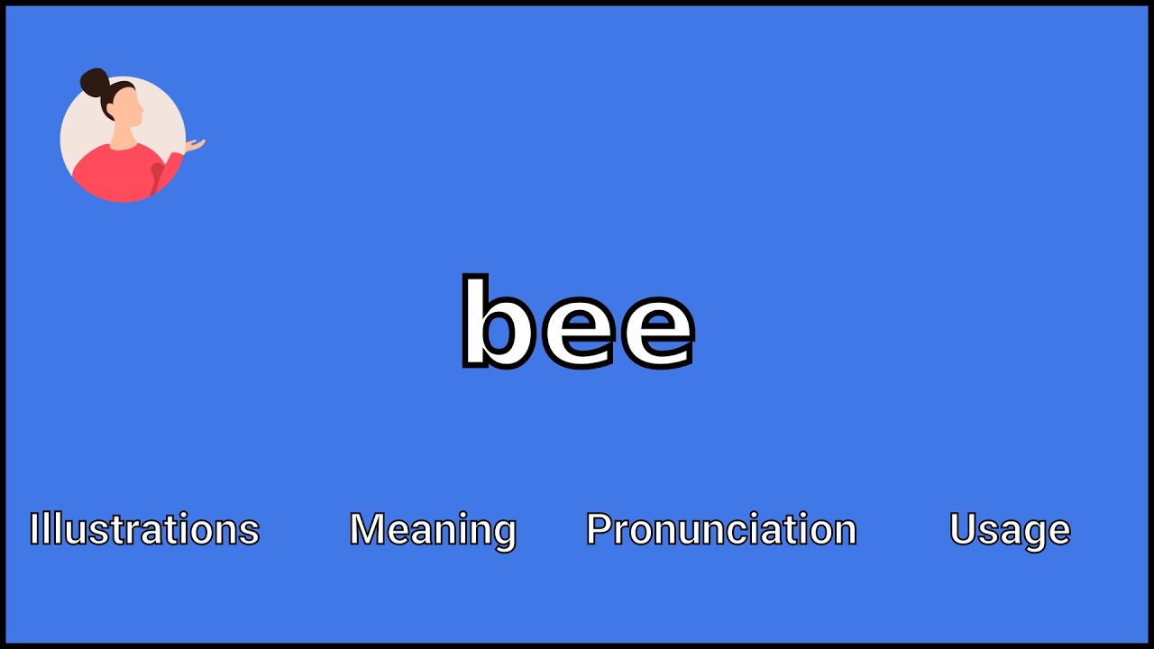 BEE - Meaning and Pronunciation - YouTube