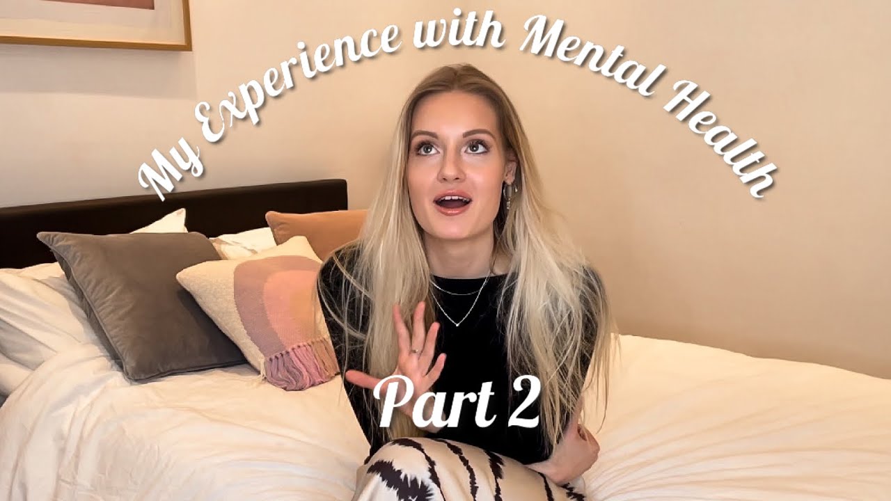 My Experience with Mental Health- Part 2!! - YouTube