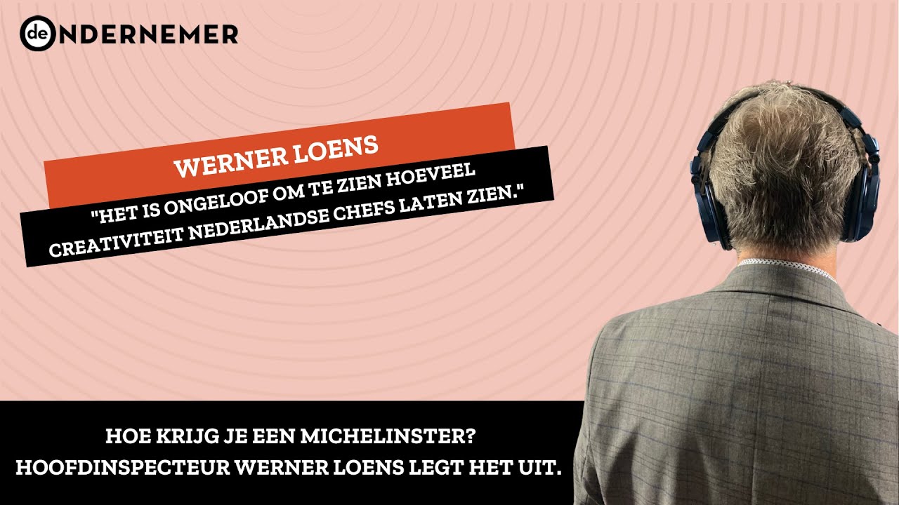 Hoe krijg je een Michelinster? Hoofdinspecteur Werner Loens legt uit ...