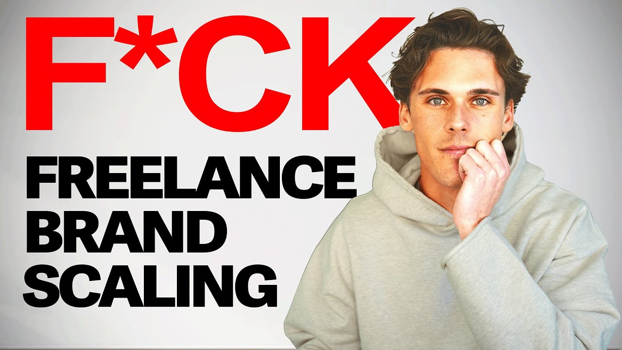 F*CK Freelance Brand Scaling. Do This And Make MILLIONS... - YouTube