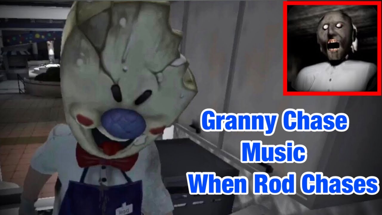 Granny Chase Music When Rod Chases in Ice Scream 3 - YouTube