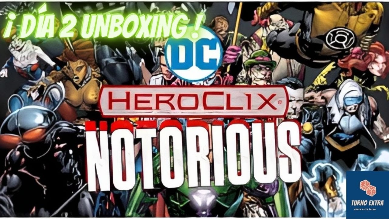 ¡LA PRIMERA LEGACY CARD! || DC Heroclix NOTORIOUS - UNBOXING en español ...