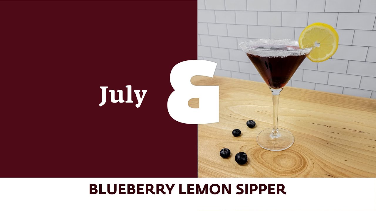 Blueberry Lemon Sipper — July Cocktail of the Month - YouTube