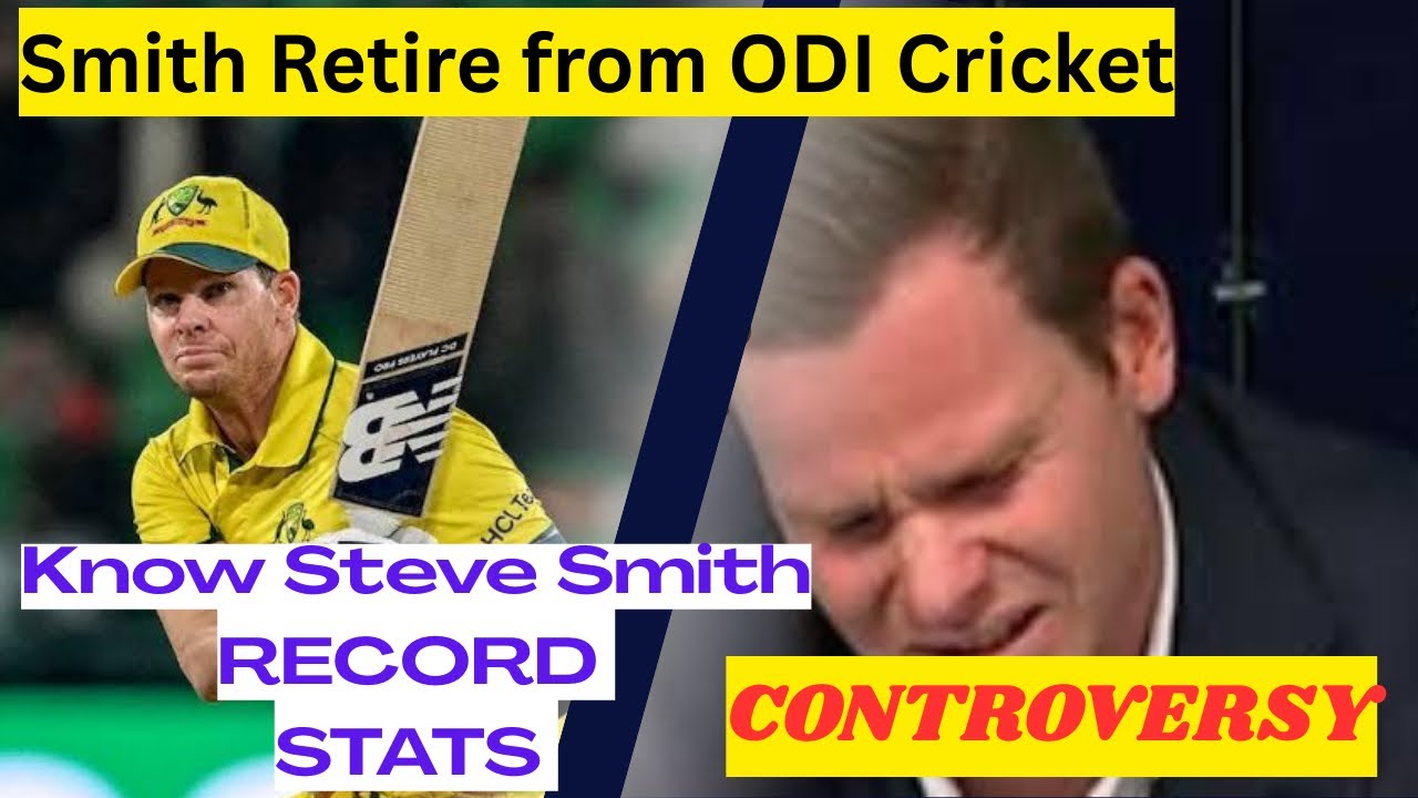Steve Smith ODI Retirement & Controversies | Career Highlights ...