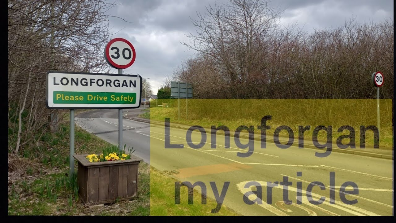 Longforgan (my article)....Scotland...2022... - YouTube