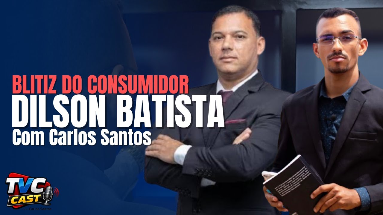DILSON BATISTA | EP.#003 TVC CAST 🎙️ - YouTube