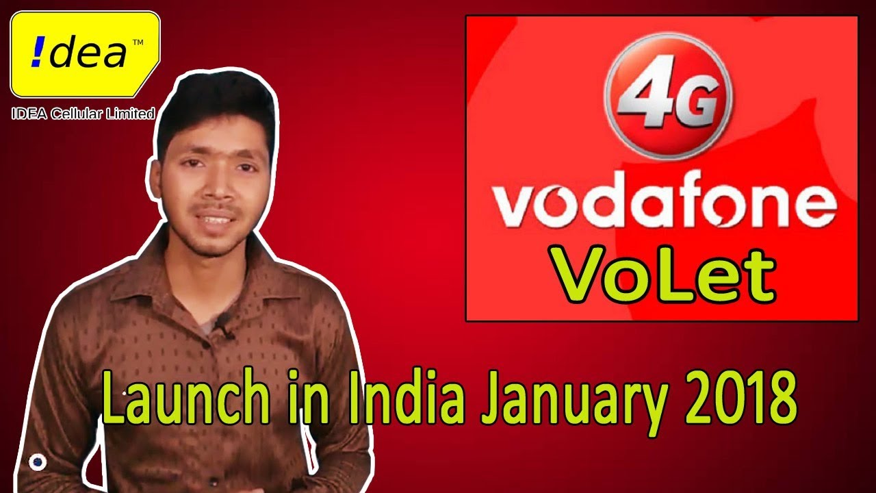 vodafone volte launch in india january 2018 - YouTube