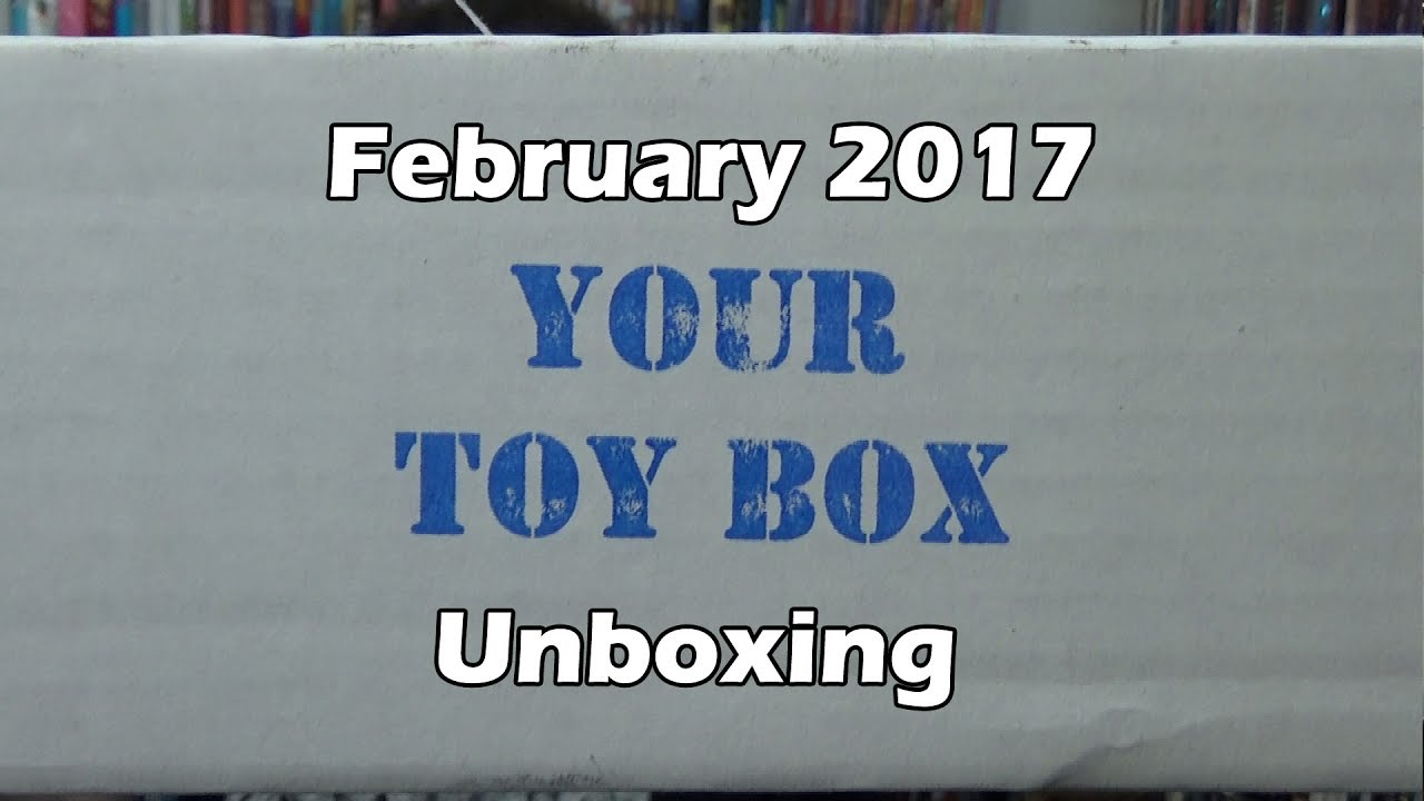 Your Toy Box Unboxing February 2017 - YouTube