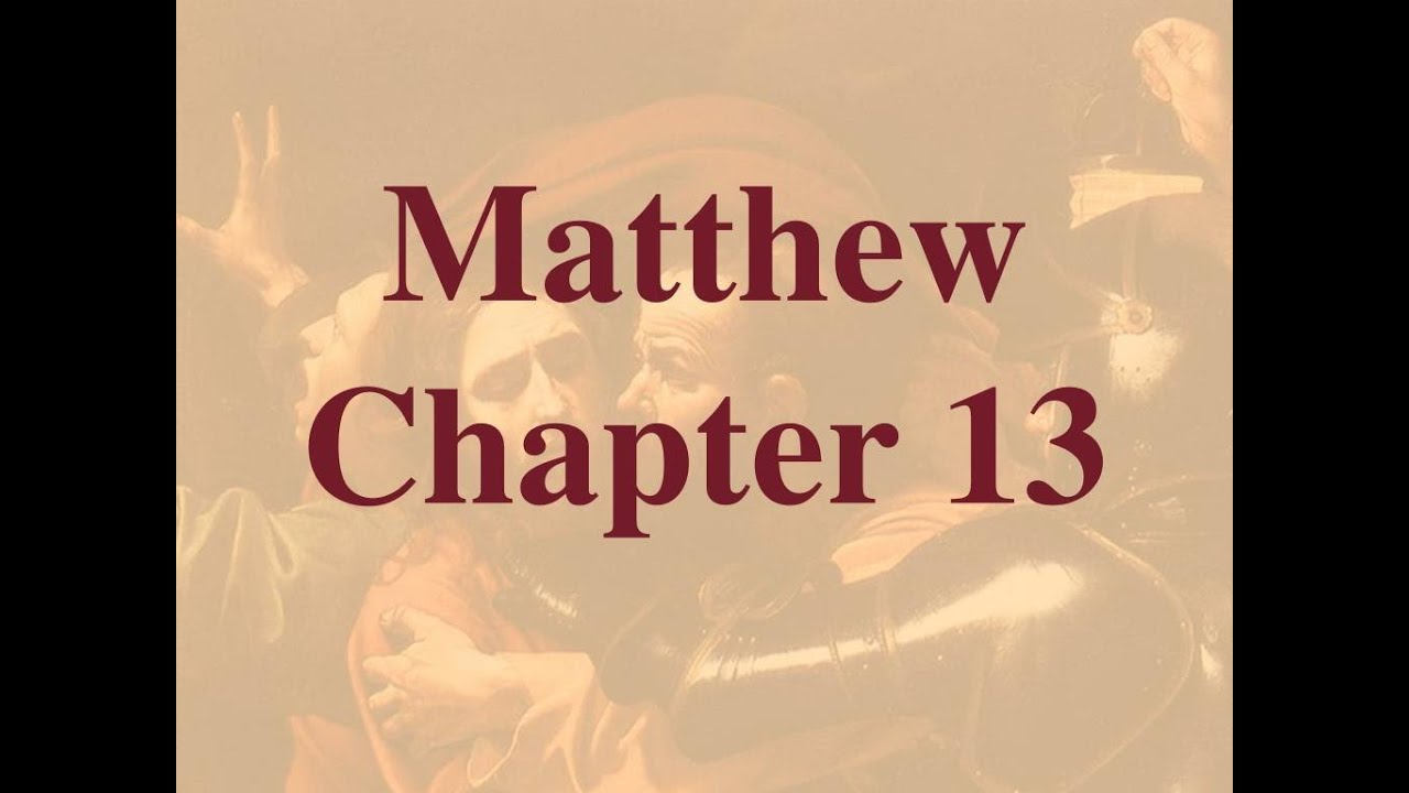 MATTHEW CHAPTER 13 - YouTube