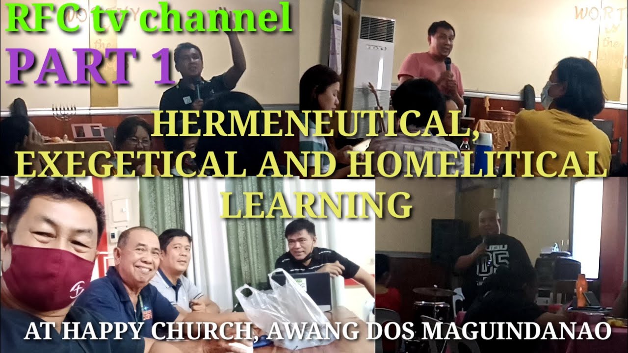 PART 1 HERMENEUTICAL,EXEGETICAL AND HOMELITICAL LEARNING/RFC tv channel ...
