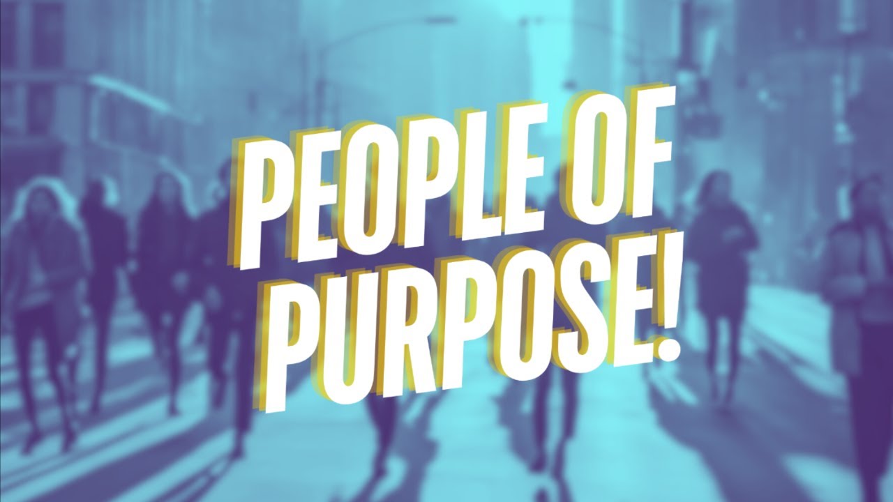 People of Purpose - YouTube