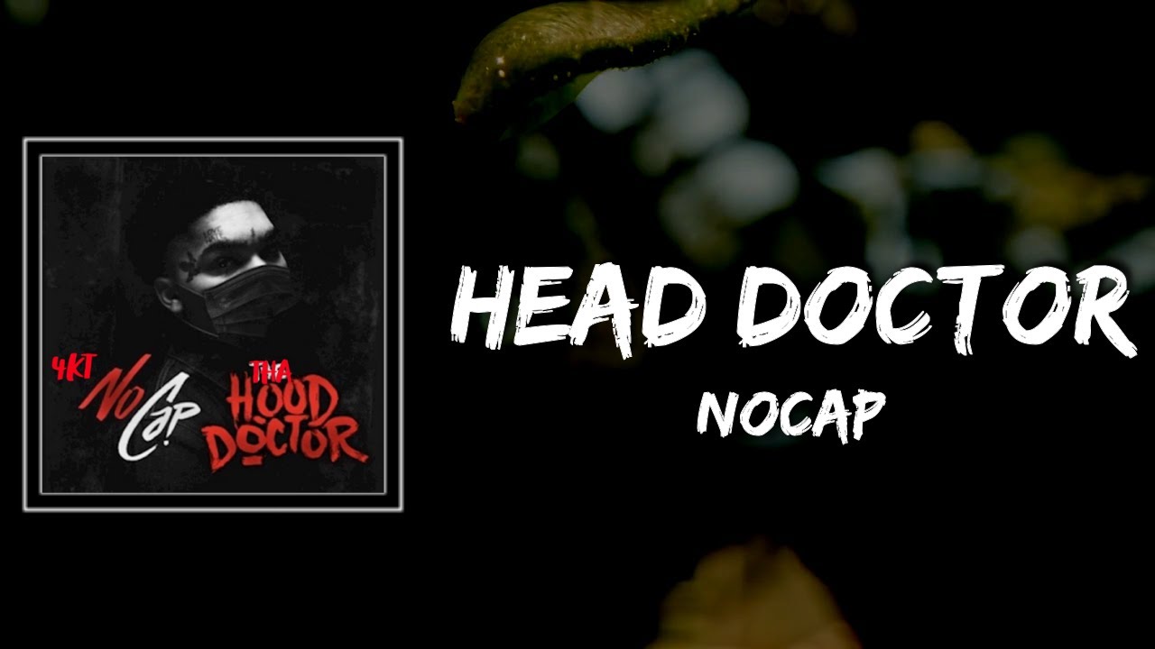 NoCap - Head Doctor Lyrics - YouTube
