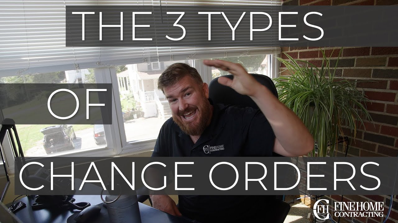 The 3 Types of Change Orders | Remodeling 101 - YouTube