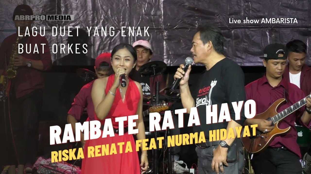 RAMBATE RATA HAYO RISKA RENATA FEAT NURMA OM AMBARISTA - YouTube