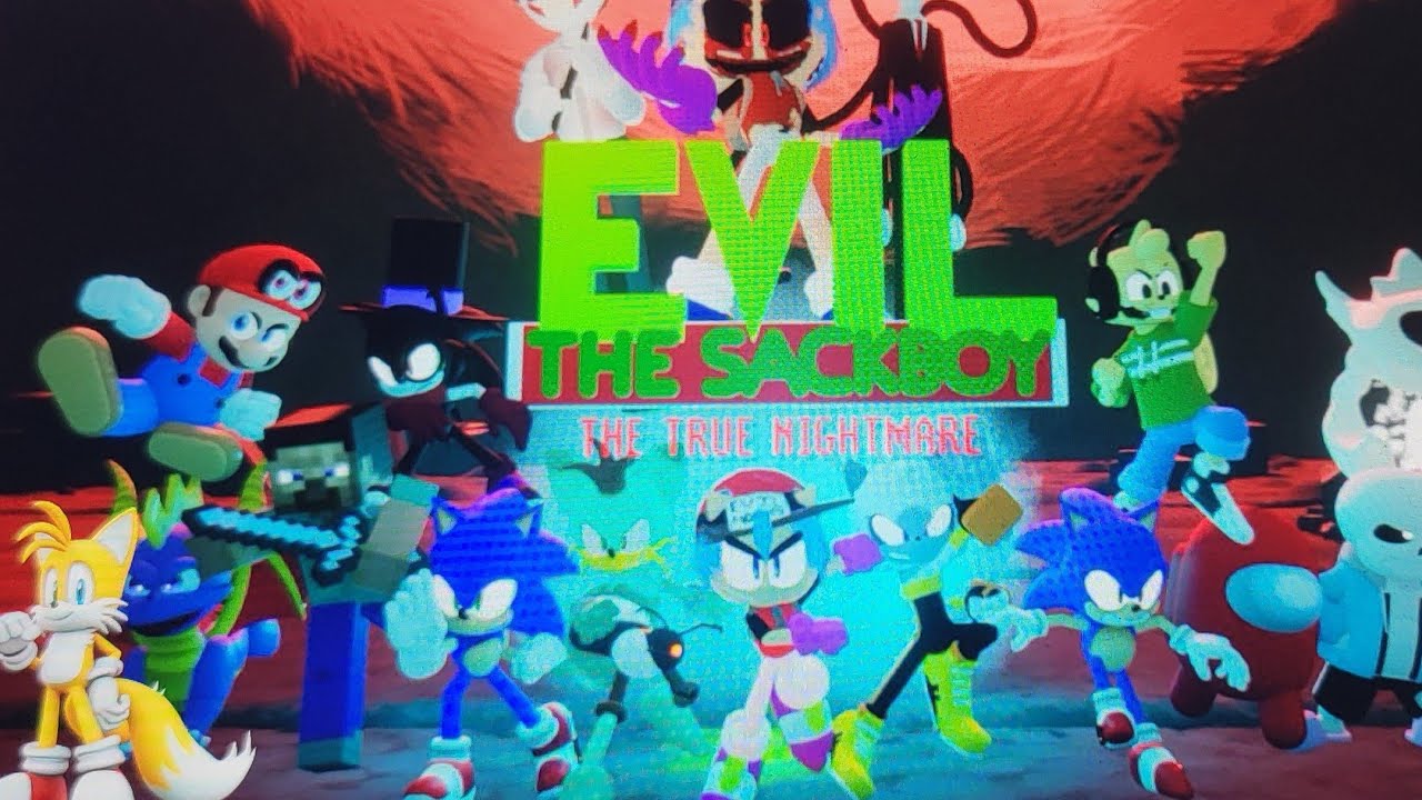 Tails playing Evil the sackboy the true nightmare part 3 - YouTube