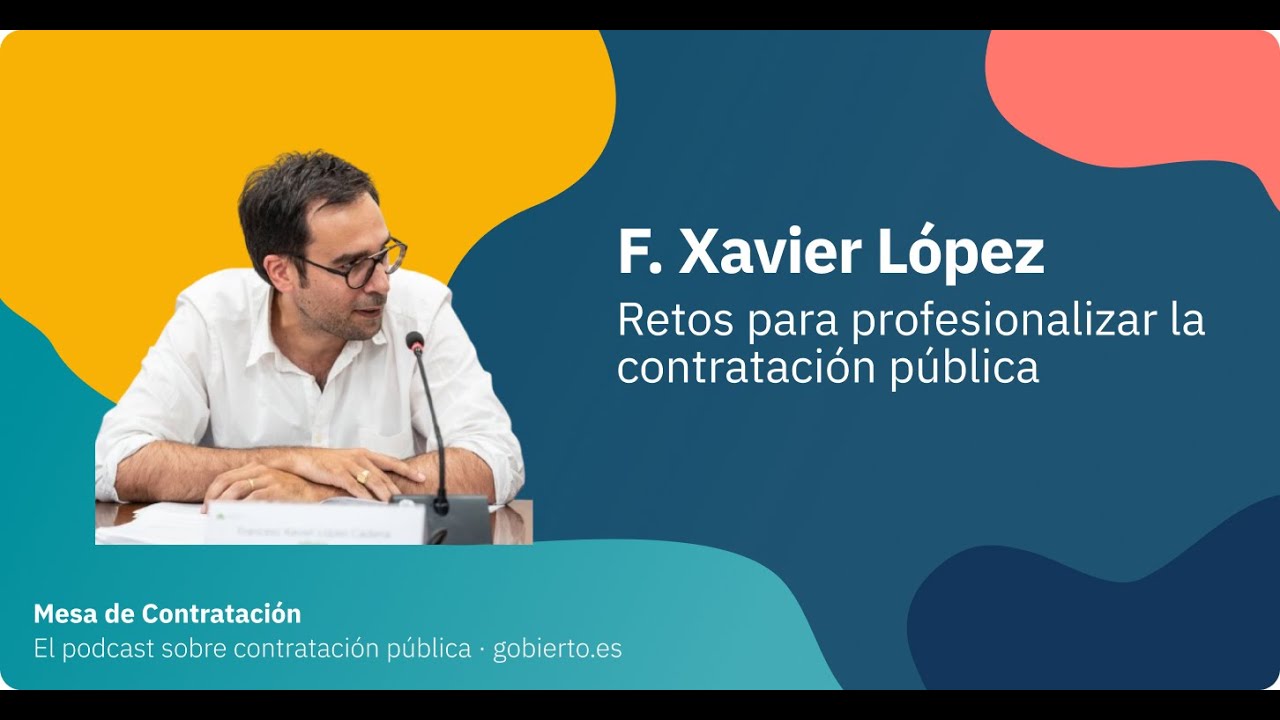 Retos para profesionalizar la contratación pública con Francesc Xavier López Cadena - YouTube
