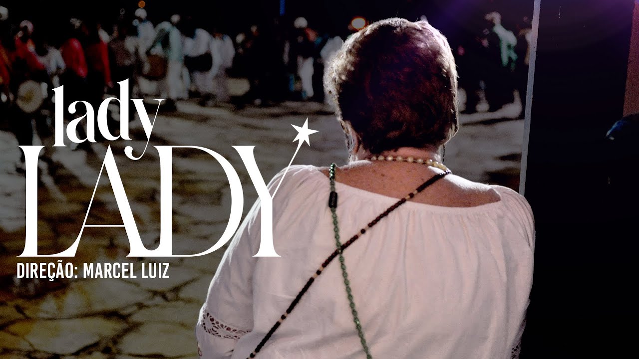 Lady LADY | o documentário - YouTube