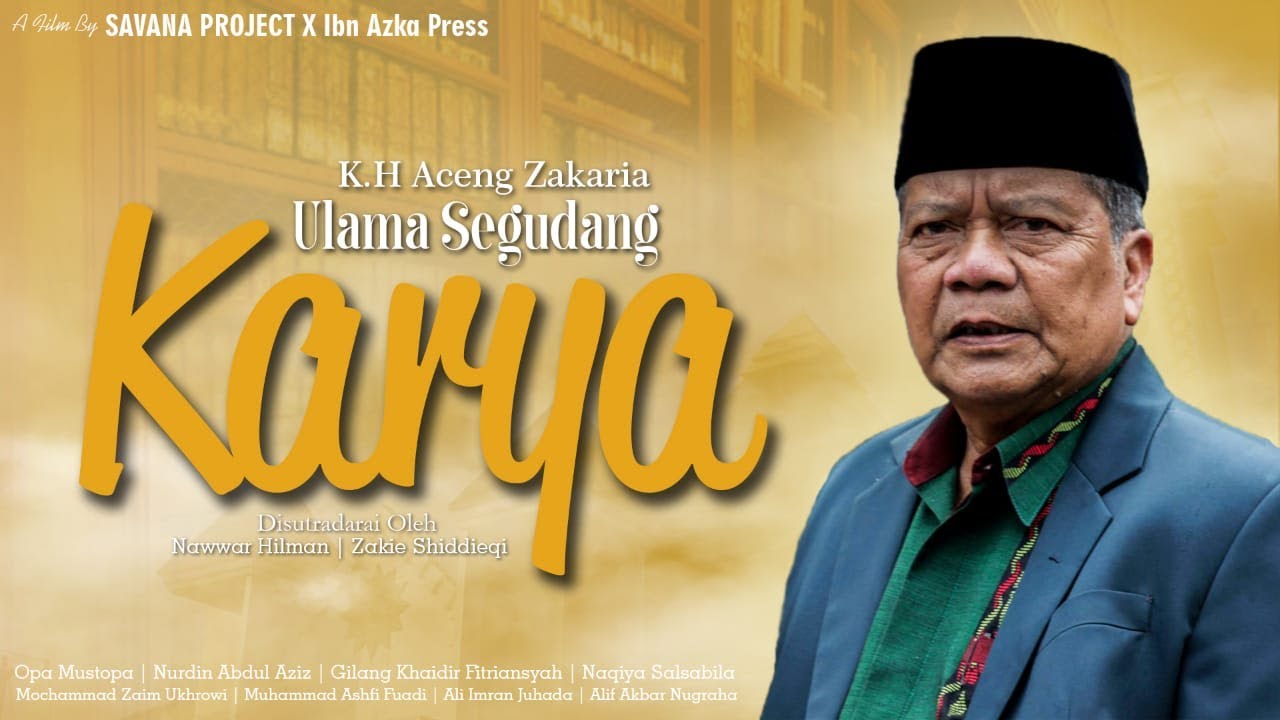 KH. ACENG ZAKARIA "ULAMA SEGUDANG KARYA" - YouTube