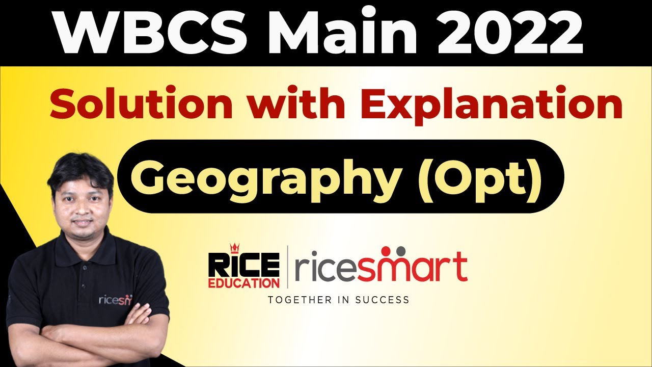 WBCS Main 2022 - Geography (Optional) - Solution with Explanation ...