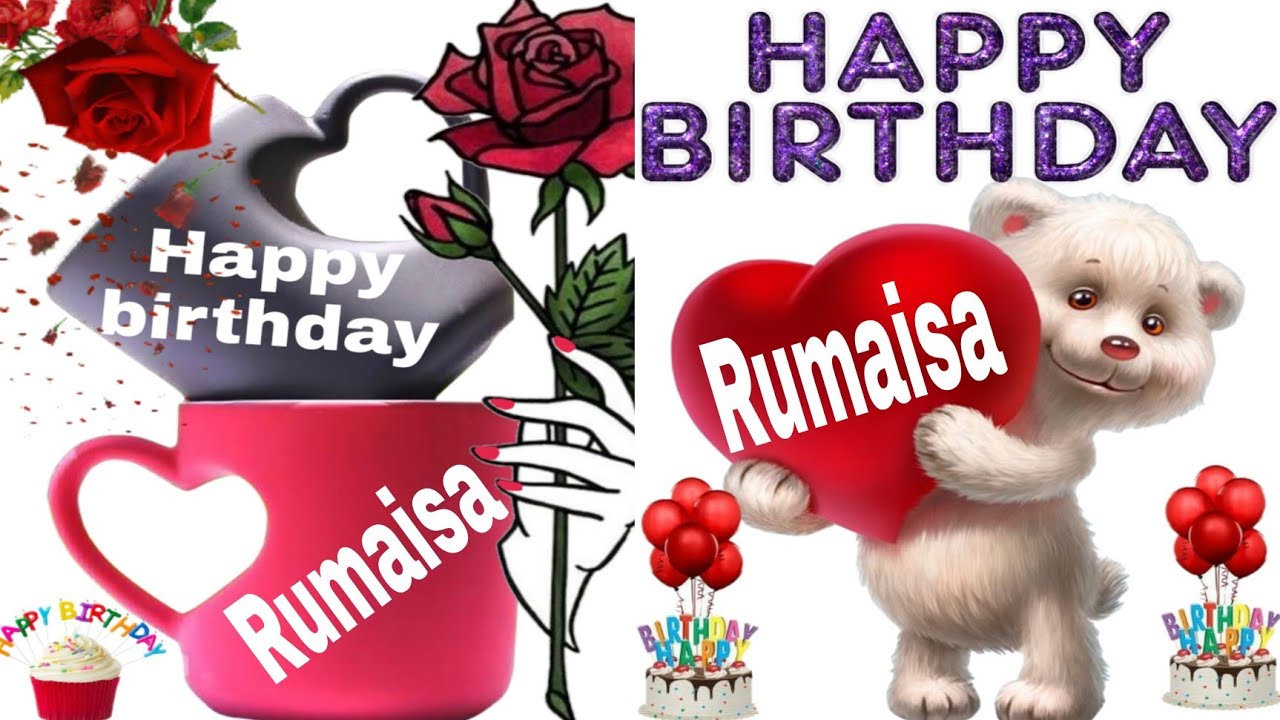 Happy Birthday Rumaisa/Happy Birthday to you Rumaisa/Happy Birthday ...