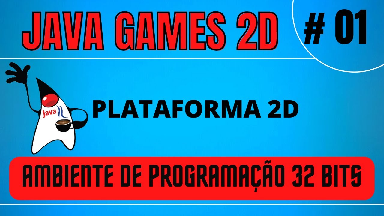 Java Games 2D #1 - Ambiente de Programação em 32 bits (2022+) - YouTube