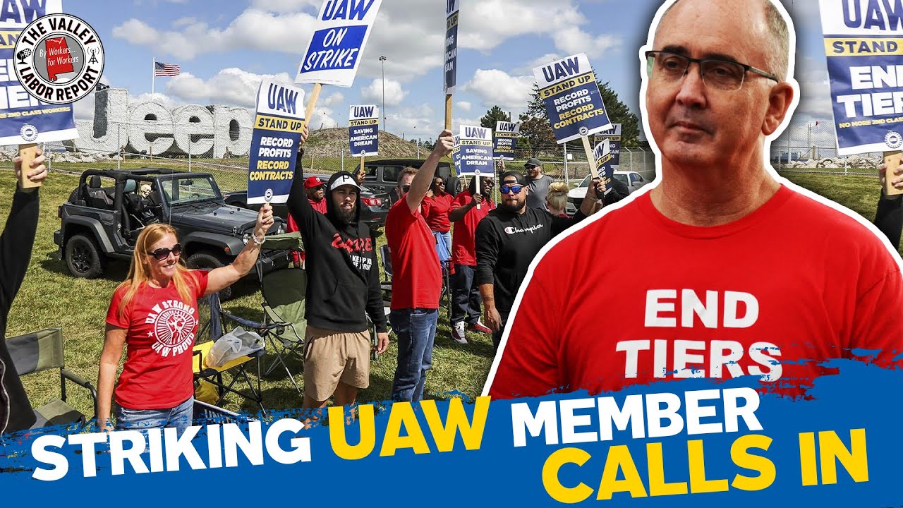 STRIKING UAW MEMBER CALLS IN: “I’ve Never Experienced Anything Like ...