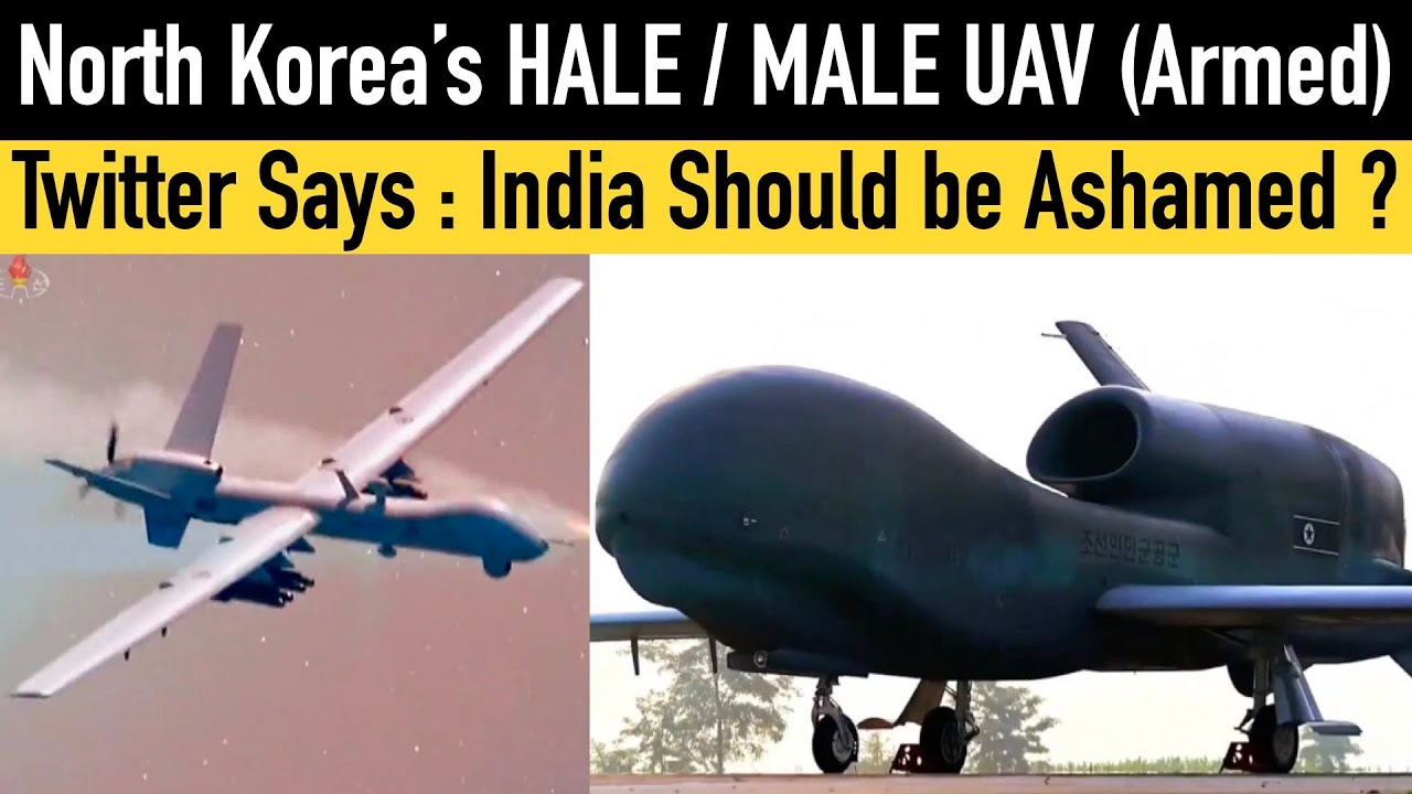 North Korea’s HALE / MALE UAV (Armed) - Desi Defence Twitter Says ...