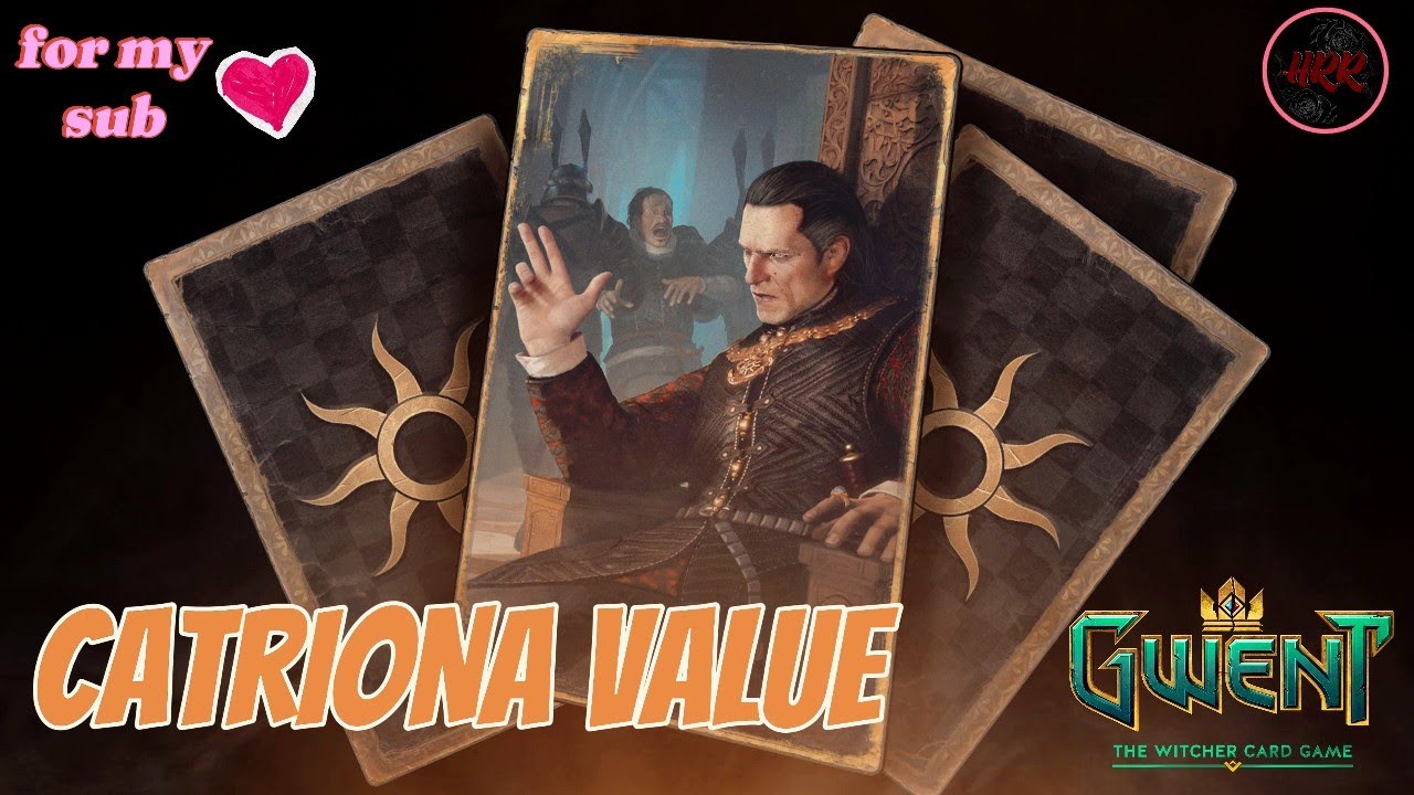 Gwent | Pro Rank Catriona Deck for my sub with comments - YouTube