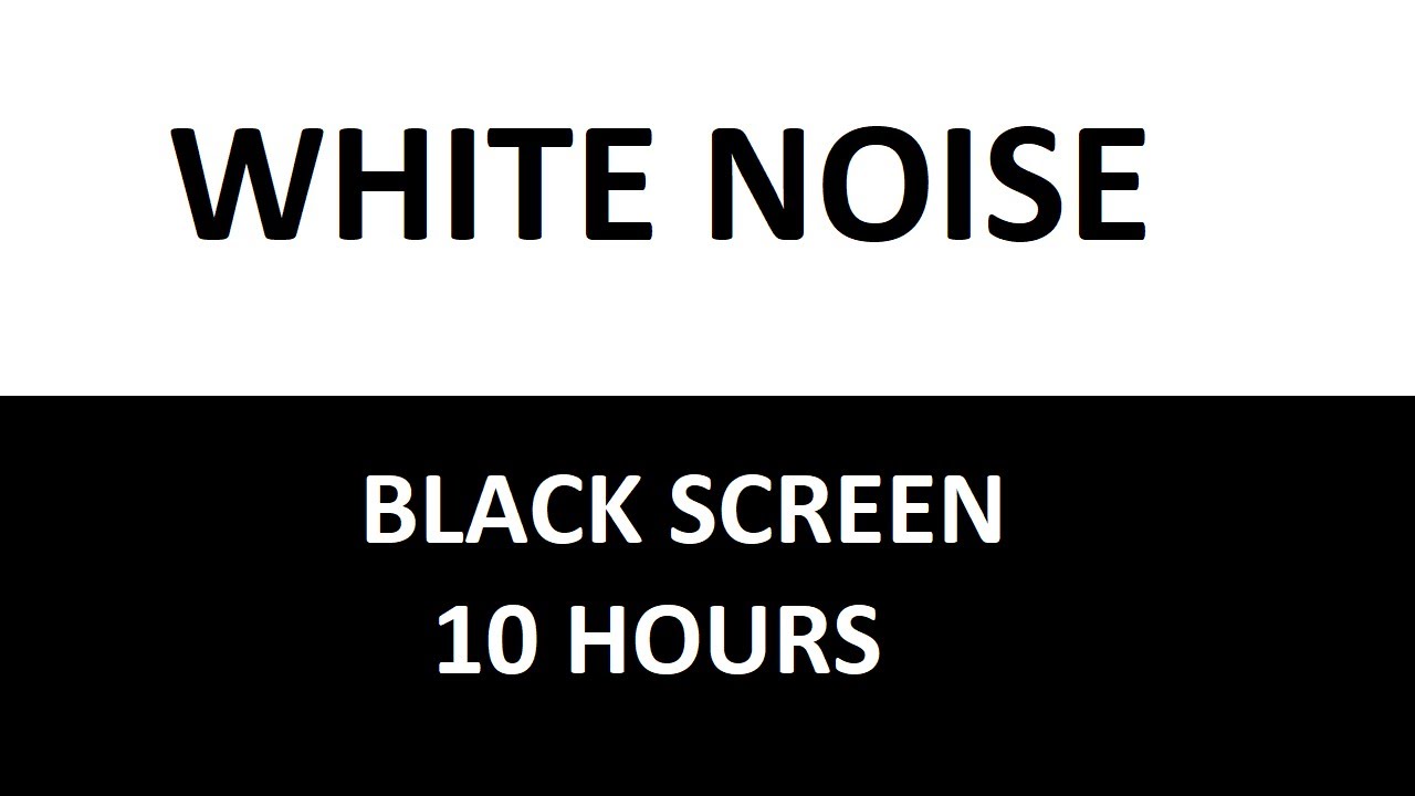 10 Hours of White Noise with Black Screen for Deep Relaxation and Sleep ...