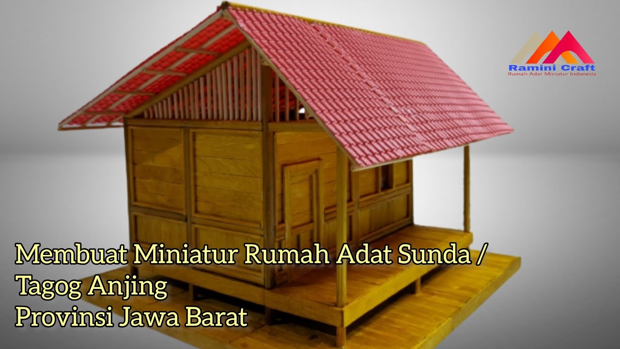 DIY ‼️ MEMBUAT MINIATUR RUMAH ADAT SUNDA DARI STICK ES KRIM & BAMBU ...