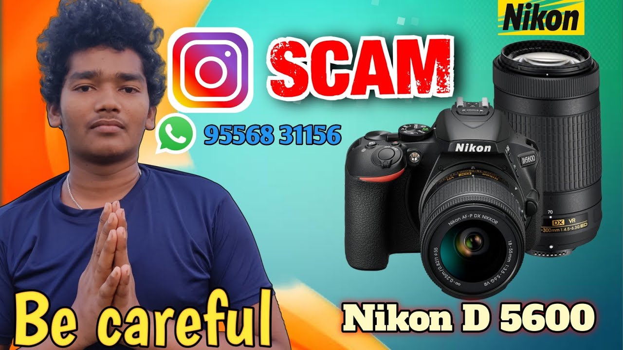 New camera Scam For Indian Army/ Instagram Scam Nikon D 5600 camara ...