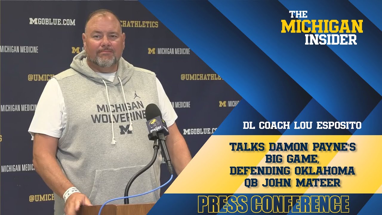 Michigan DL coach Lou Esposito talks Damon Payne's big game; defending ...