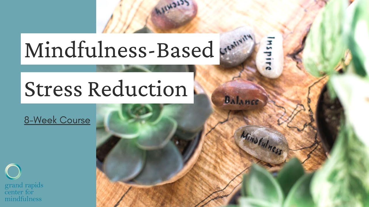Mindfulness Based Stress Reduction Online Course Starting April 6 2022 mindfulness-based-stress-reduction-online-course-starting-april-6-2022