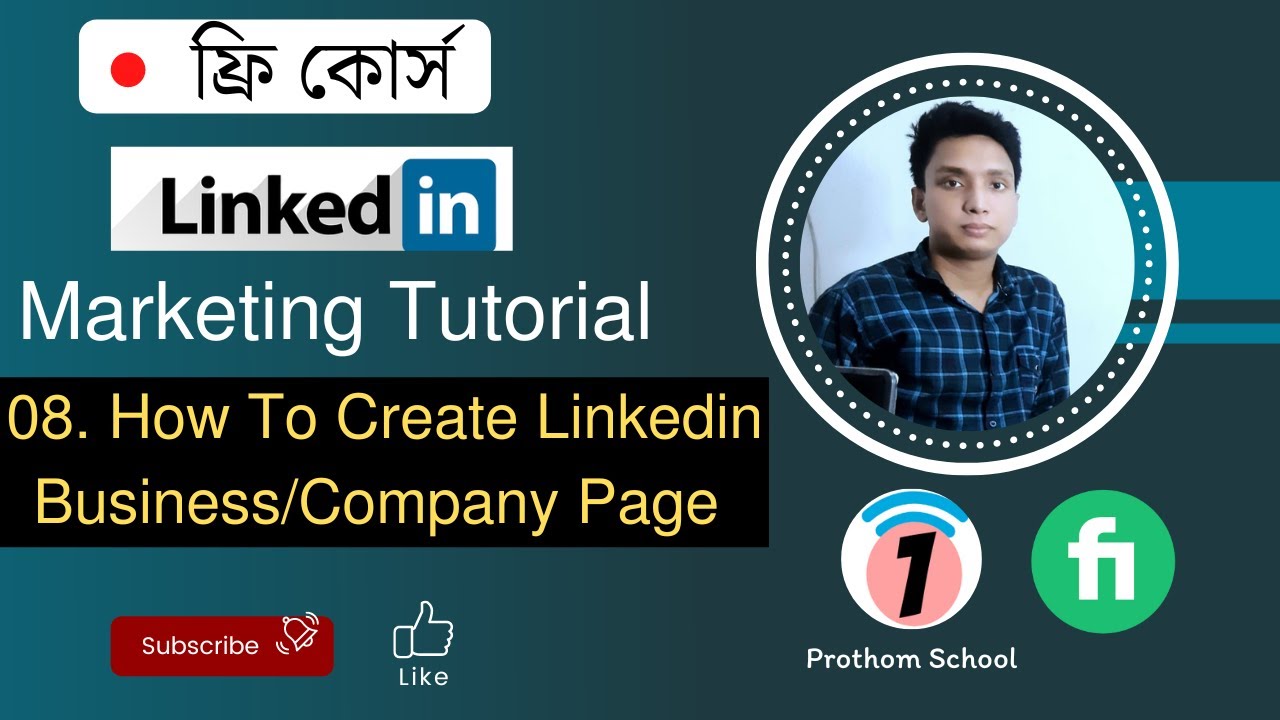 LinkedIn Marketing Bangla Tutorial 08: How To Create LinkedIn Business ...