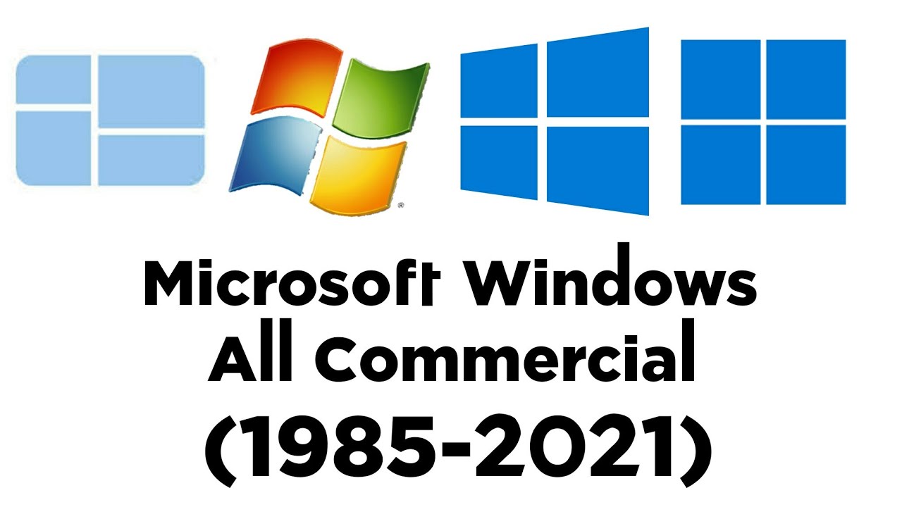 Microsoft Windows All Commercial (1.0-11) (1985-2021) - YouTube
