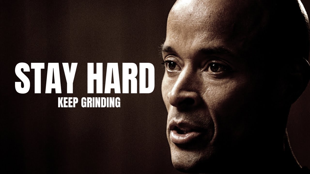 Stay Hard Keep Grinding | David Goggins - YouTube
