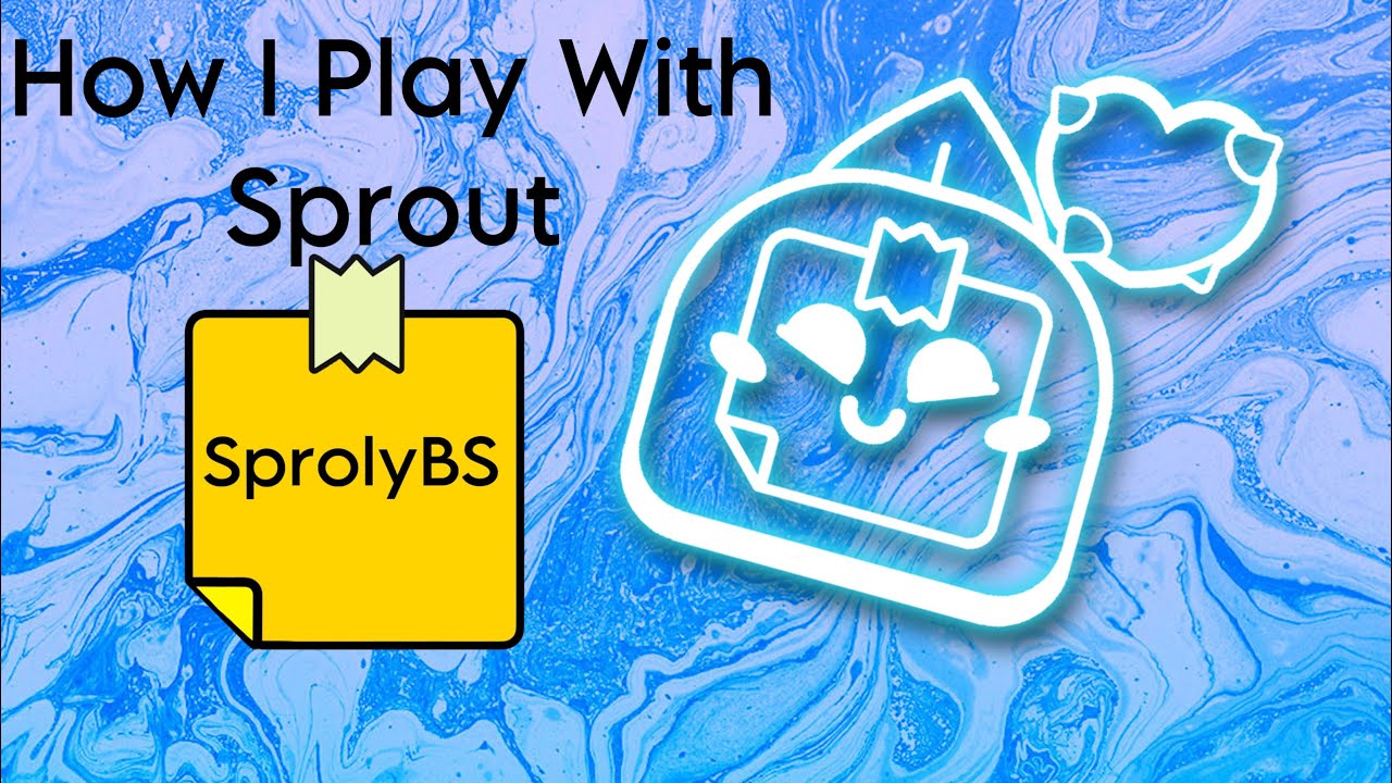 How I Play With Sprout - YouTube