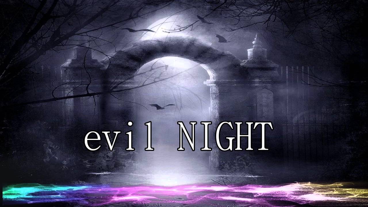 EVIL NIGHT BY JTWAYNE - YouTube