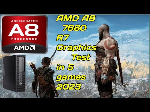 AMD A8-7680 R7 Graphics Test in 5 games 2023 - YouTube