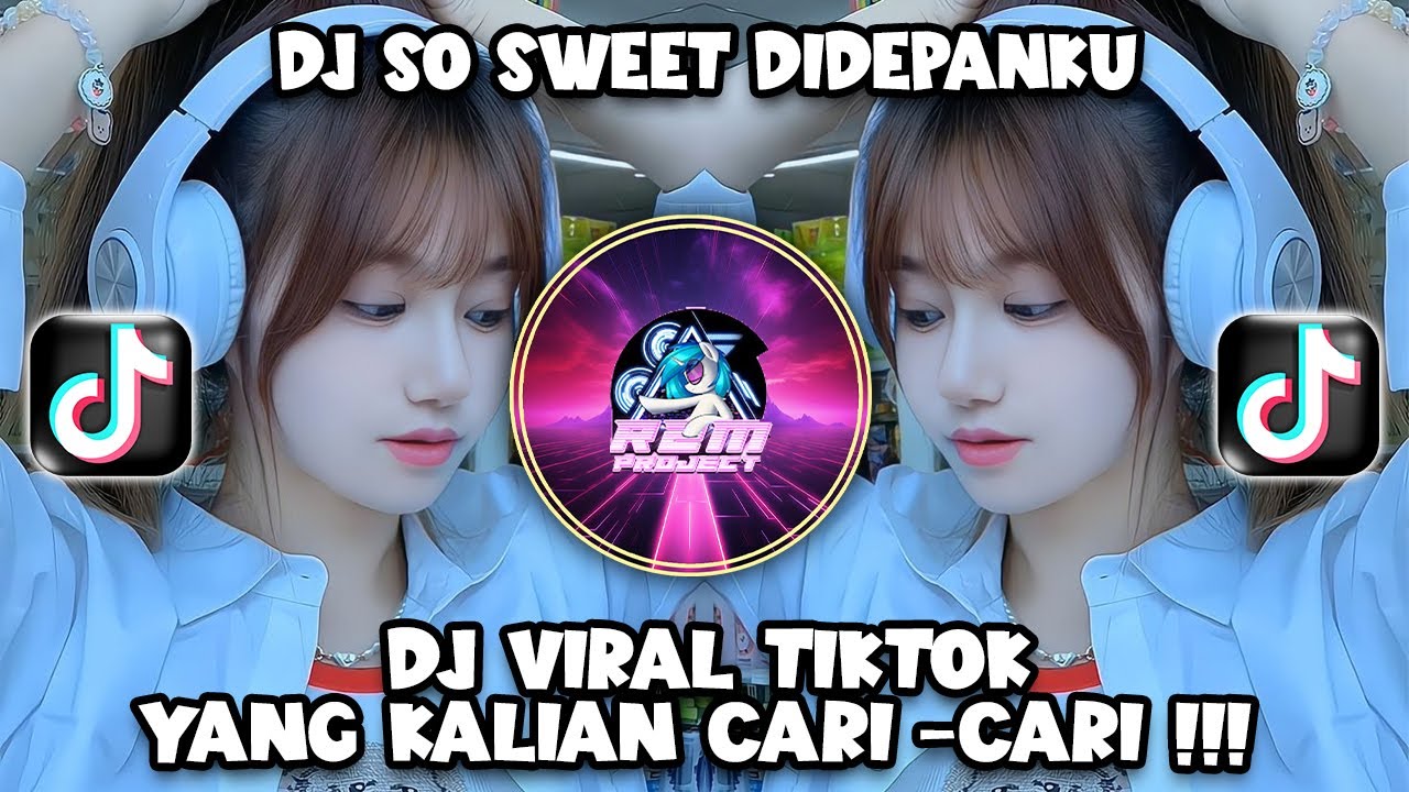 DJ SO SWEET DIDEPANKU | DJ VIRAL TIKTOK TERBARU 2024 YANG KALIAN CARI-CARI !!! - YouTube