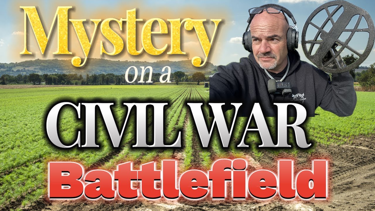 Mystery on a Civil War Battlefield. Metal Detecting finds with the ...