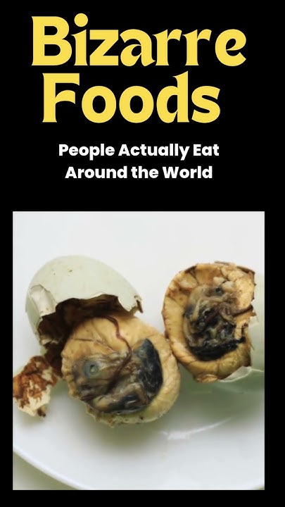 *6 Bizarre Foods People Actually Eat Around the World* - YouTube