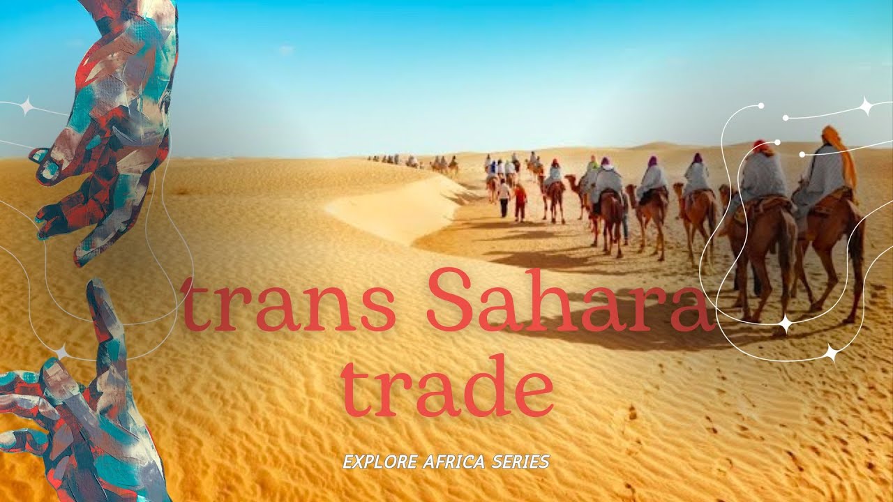 Trading Across the Sand: The Saharan Safari of the Ancient Traders! | Explore Africa | EP6 - YouTube
