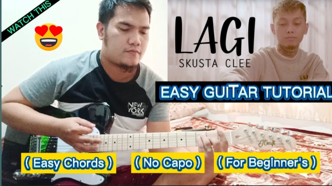 Lagi - skusta clee l Guitar Tutorial l Easy Chords l No capo l Step by ...