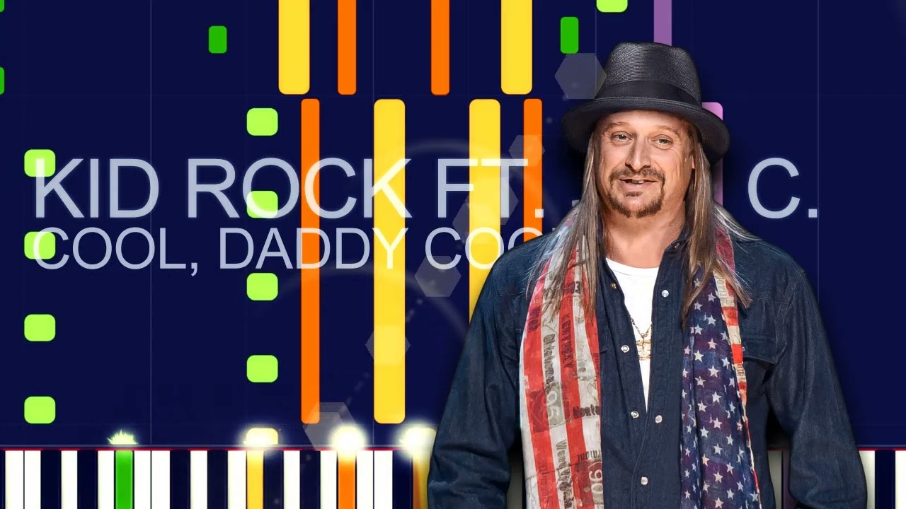 Kid Rock ft. Joe C. - COOL, DADDY COOL (PRO MIDI FILE REMAKE) - "In The ...