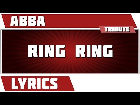 Ring Ring - Abba tribute - Lyrics