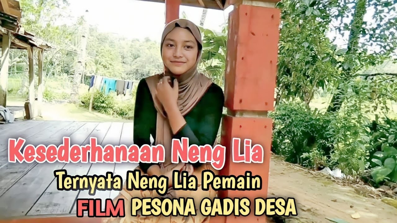 Neng Lia Gadis Desa Sederhana Ternyata Main Film Komedi Sunda | @pesonagadisdesa - YouTube