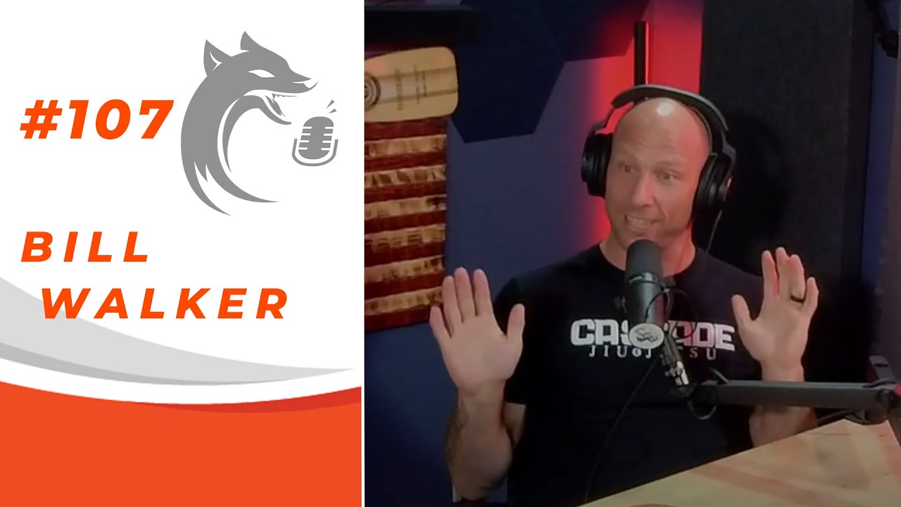 The BJJ Foxcast Episode 107 with Bill Walker - YouTube