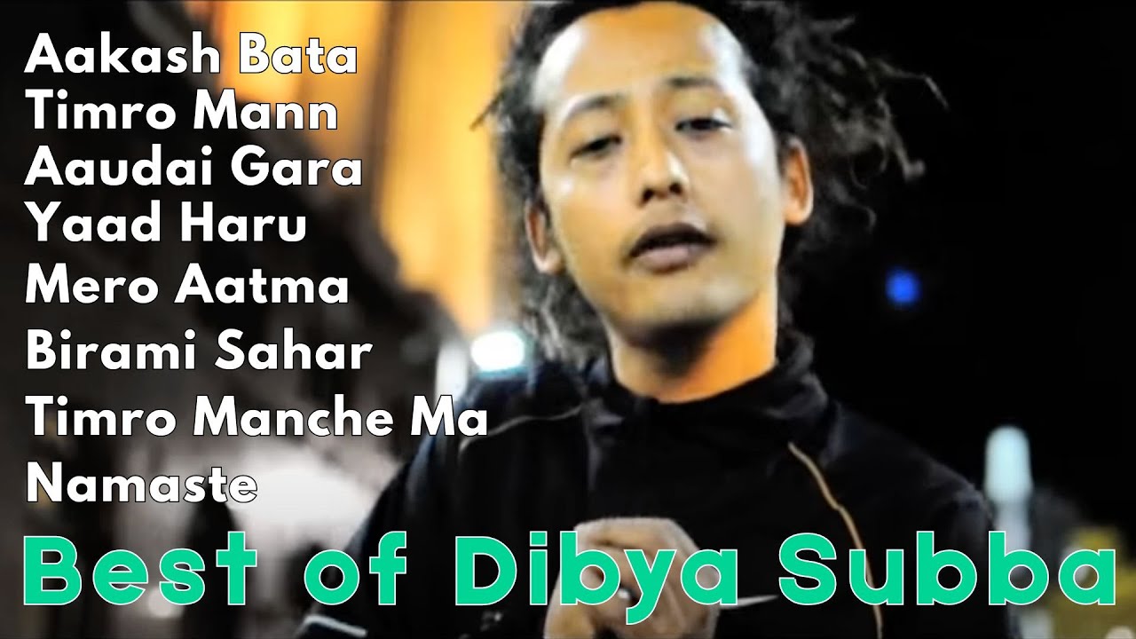 🎶 Dibya Subba Nepali Song Collection | Top Hits Compilation 🇳🇵 - YouTube