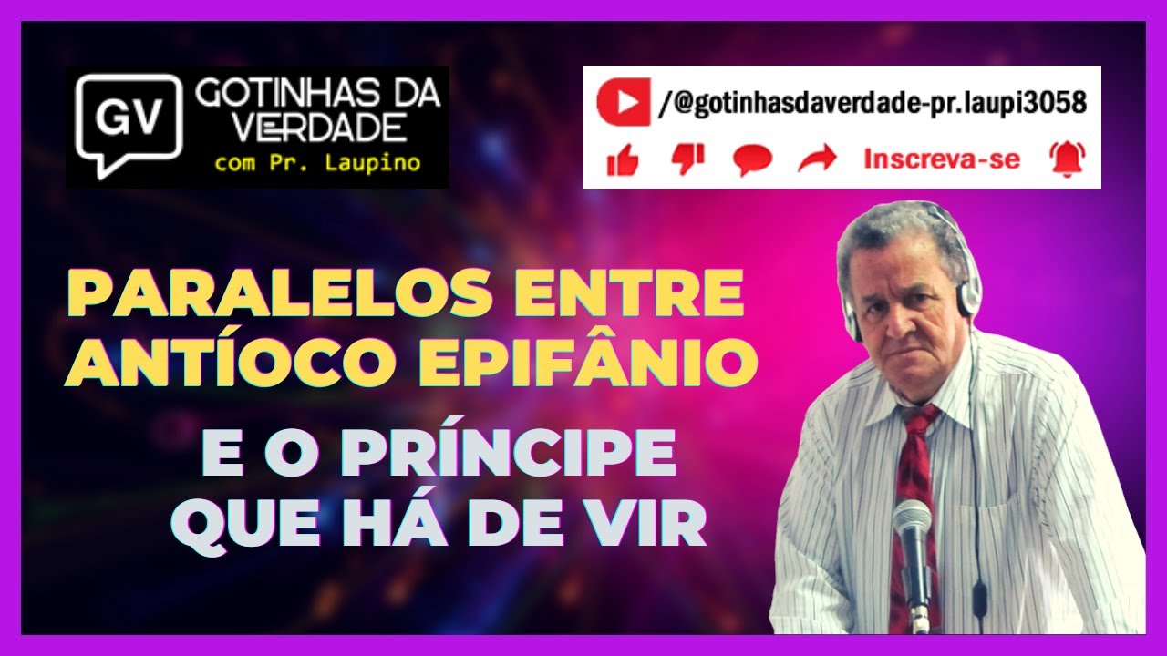Paralelos entre Antíoco Epifânio e o Príncipe que há de vir... - YouTube
